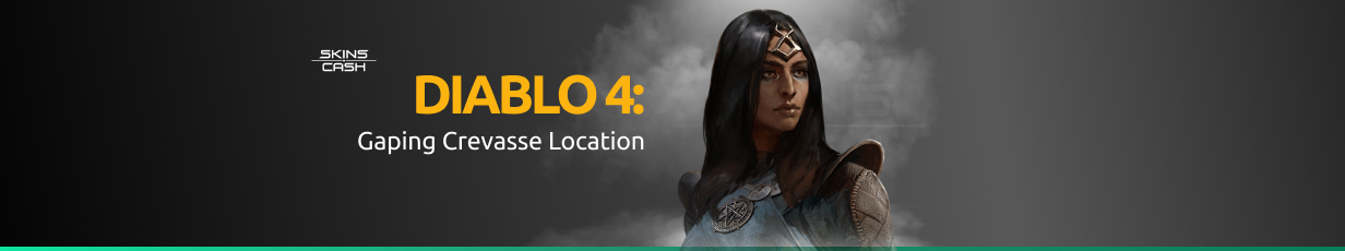 Diablo 4: Gaping Crevasse Location and How to Clear it
