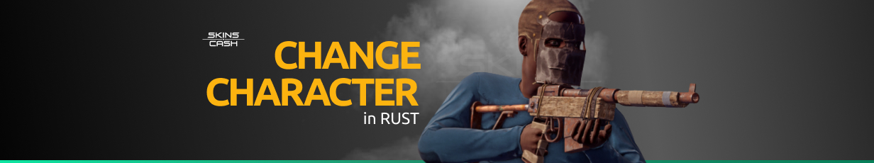 How to Change Rust Character in 2025?